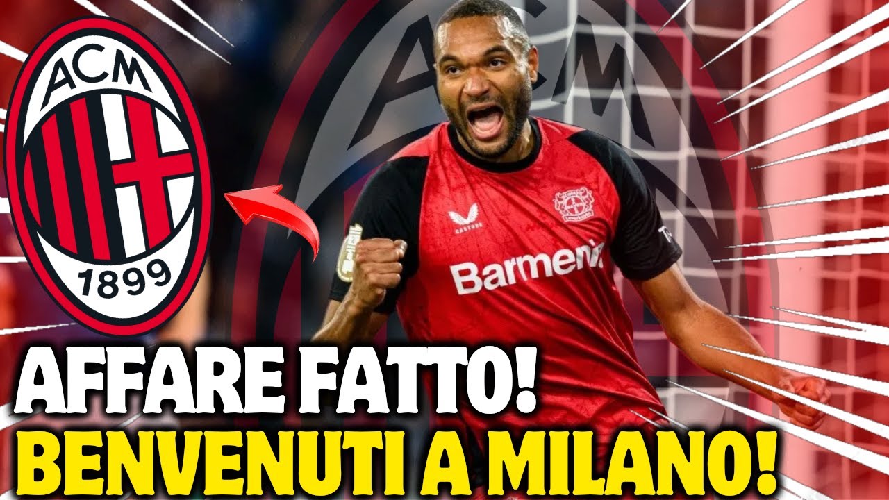 ESPLOSIONE A MILANO! AFFARE CONCLUSO! È DI MILANO! NOTIZIE AC MILAN ...