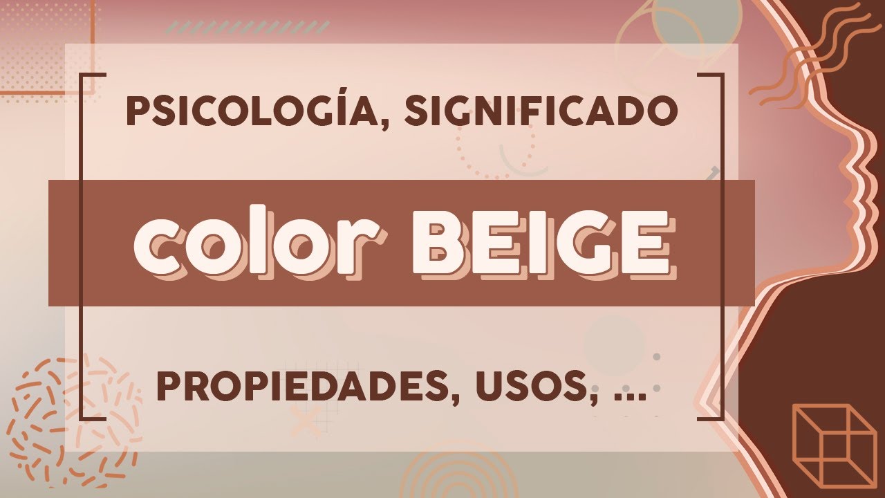 👉 PSICOLOGÍA del color BEIGE. 🎨 Usos, propiedades y ¡más curiosidades ...