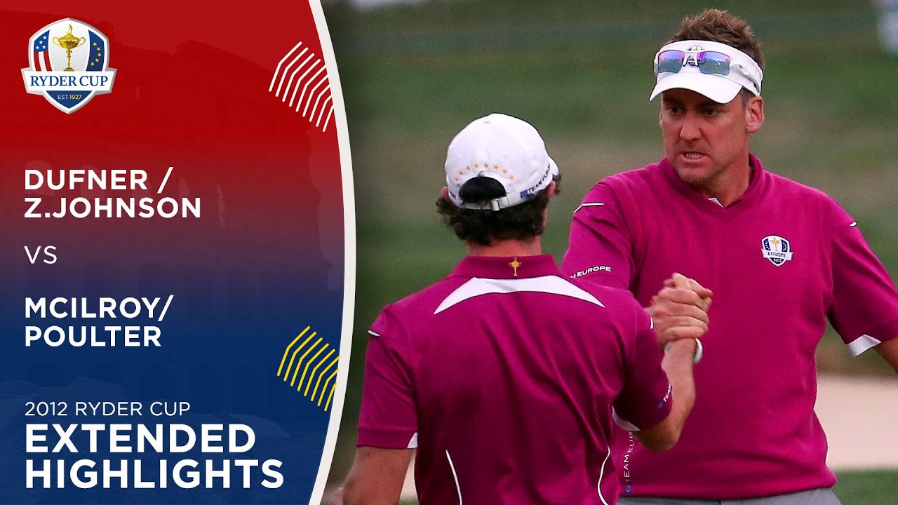 Rory McIlroy & Ian Poulter vs Jason Dufner & Zach Johnson | Extended ...