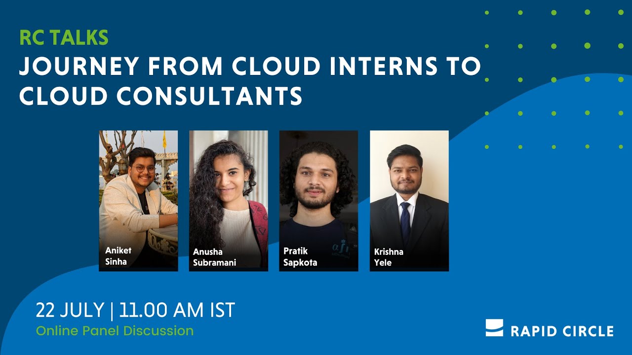 RC Talks | Journey from Cloud Interns to Cloud Consultants - YouTube