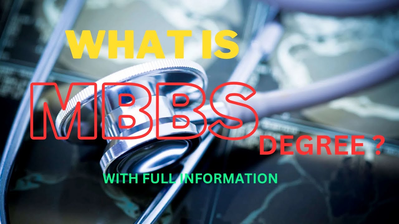 What is MBBS with FULL INFORMATION-- [ENGLISH] -- Quick Guidance - YouTube