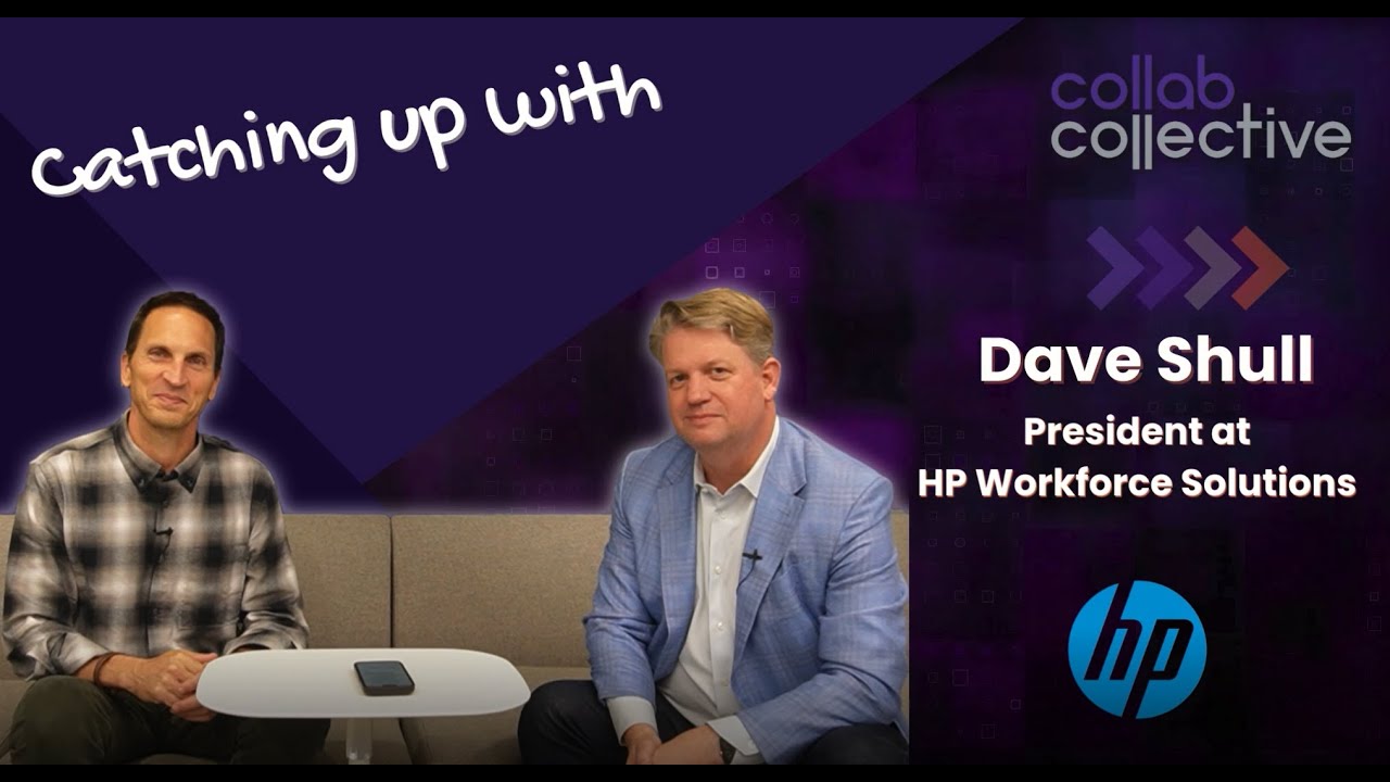 HP's Dave Shull on Workforce Solutions AI and Global Collaboration at ...