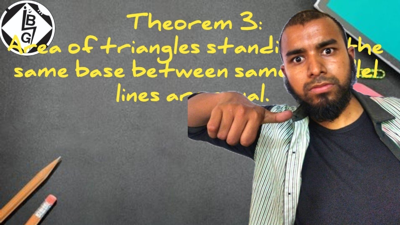 SEE Geometry: Theorem 3( 🔺 standing on the same base between same ...
