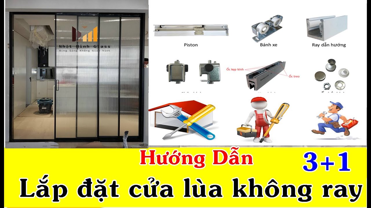 Hướng Dẫn Lắp Đặt Cửa Lùa Không Ray Dưới 3+1 , Giảm Chấn Siêu Êm - YouTube