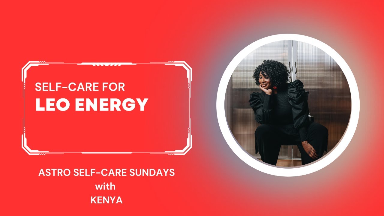 Leo Energy "I Will" How to use its energy for self-care #astrology # ...