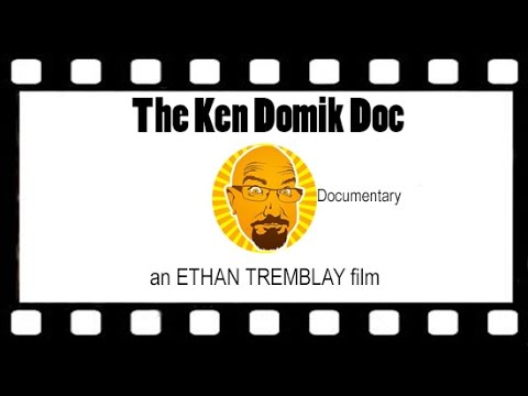 The Ken Domik Doc ~ A Ken Domik Documentary - YouTube