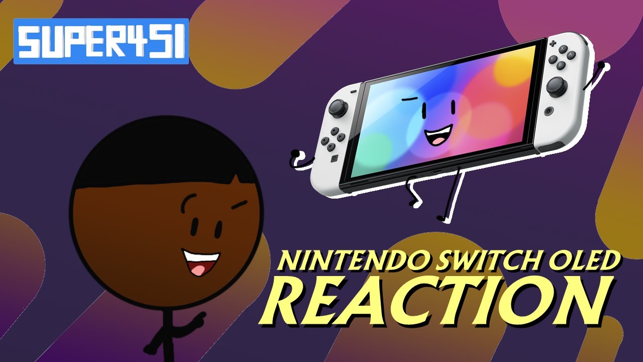 Super451 reacts to the Nintendo Switch OLED trailer - YouTube