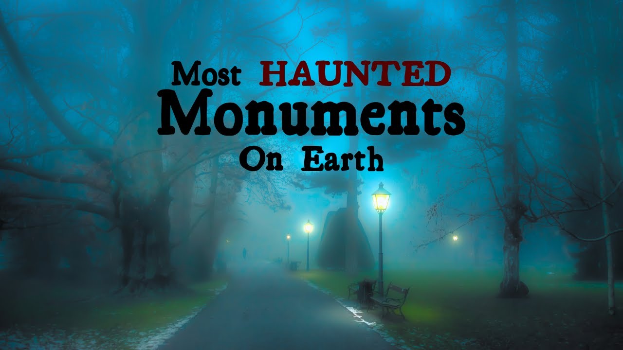 The World's Most Haunted Monuments - YouTube