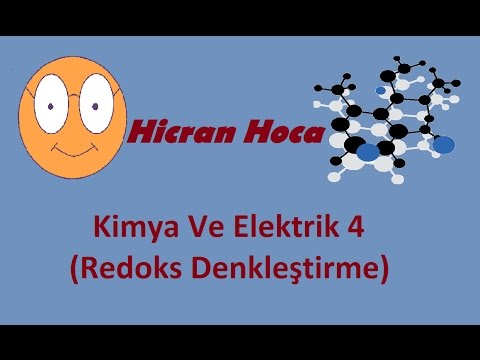Hicran Hoca-Kimya Ve Elektrik 4(Redoks Denkleştirme-Kısa Ve Öz!)
