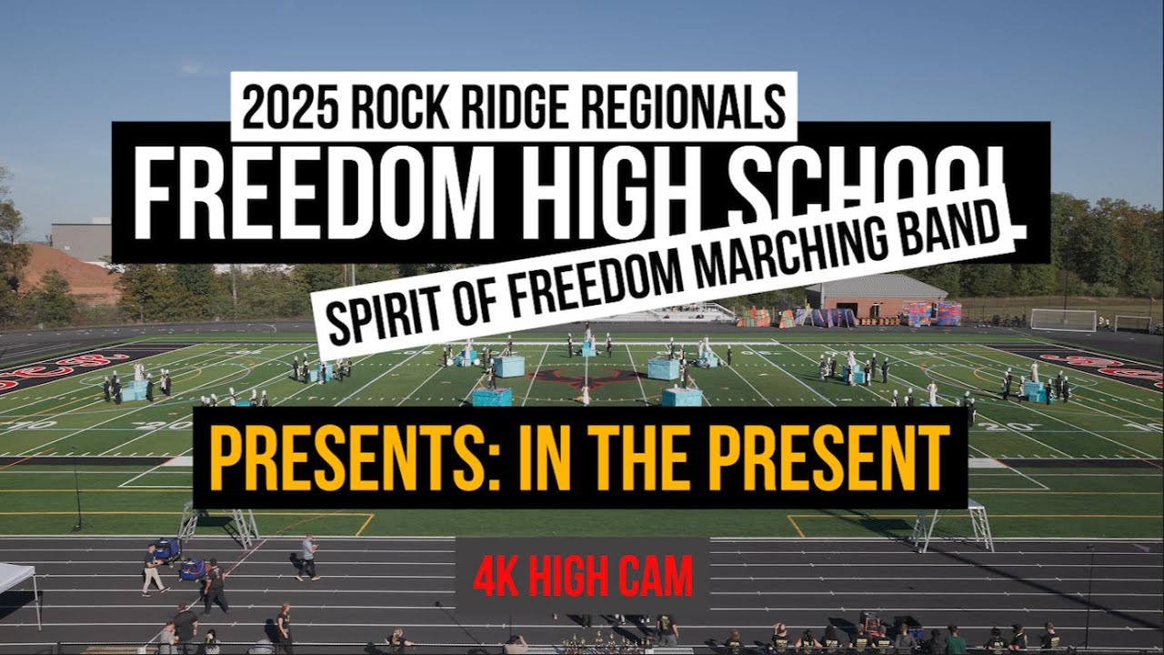 2025 Freedom High School Spirit of Freedom Marching Band In The Present ...