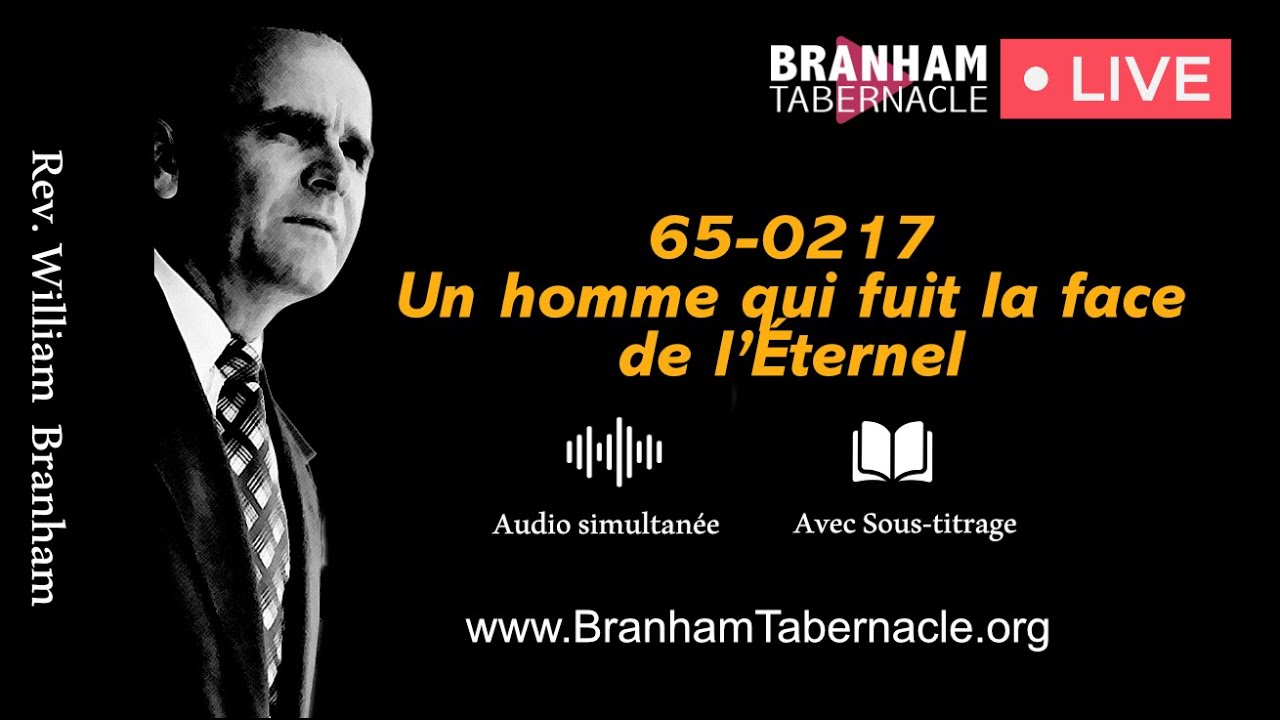 🔴DIRECT 65-0217 Un homme qui fuit la face de l’Éternel - Fr William ...