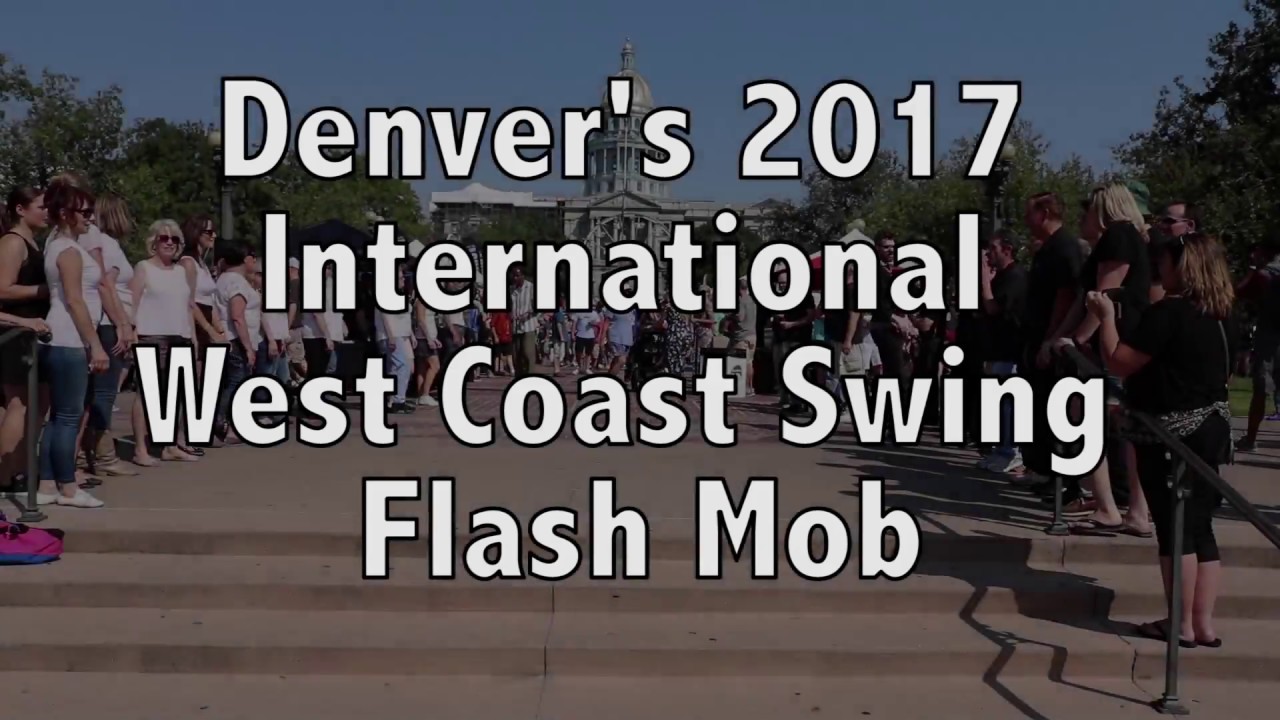 Denver International West Coast Swing Flash Mob 2017 - YouTube