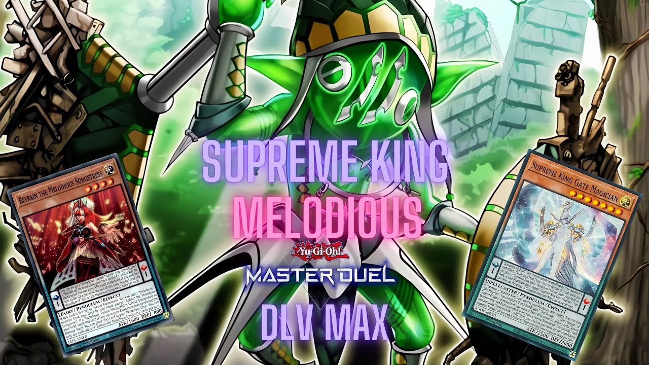 DLV MAX! SUPREME KING MELODIOUS - Yu-Gi-Oh! Master Duel - YouTube