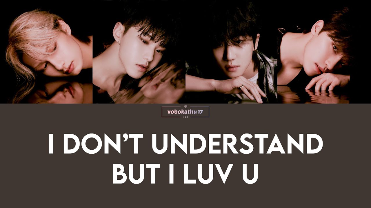 [Sub. Español] SEVENTEEN (Performance Team) - I Don't Understand But I Luv U - YouTube