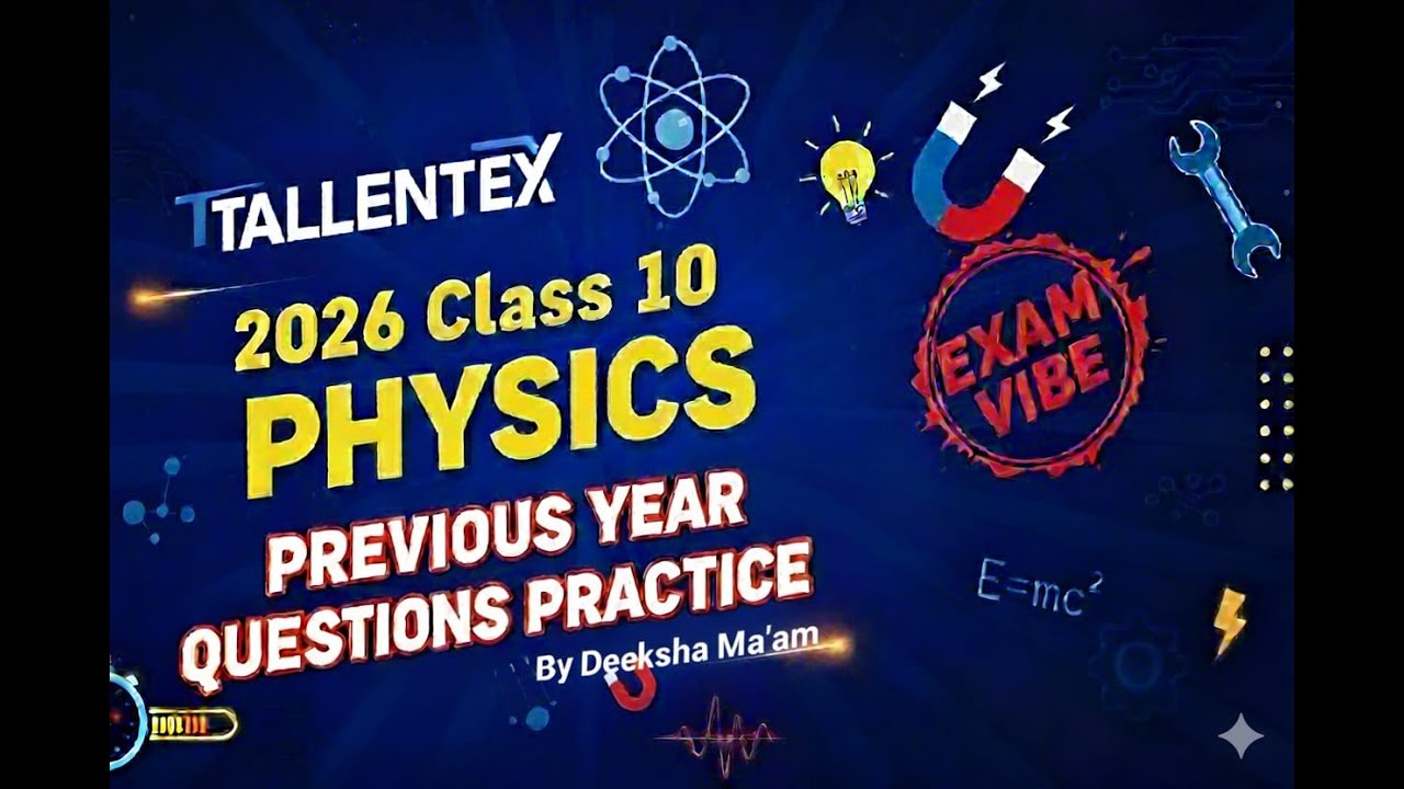TALLENTEX 2026 | Class 10 Physics PYQs | Previous Year Questions ...