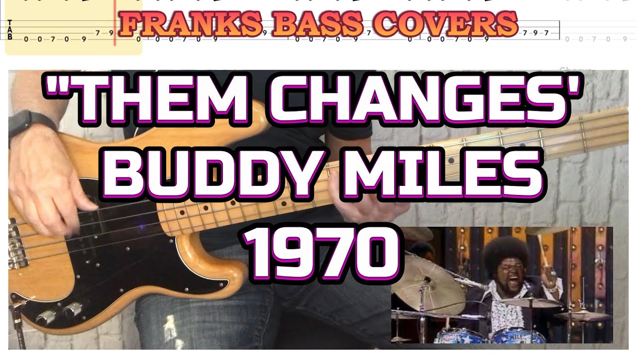'THEM CHANGES' - BUDDY MILES | FRANKS BASS COVERS & TAB - YouTube