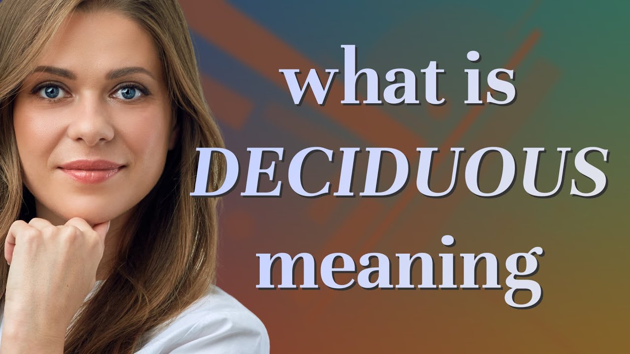 Deciduous | meaning of Deciduous - YouTube