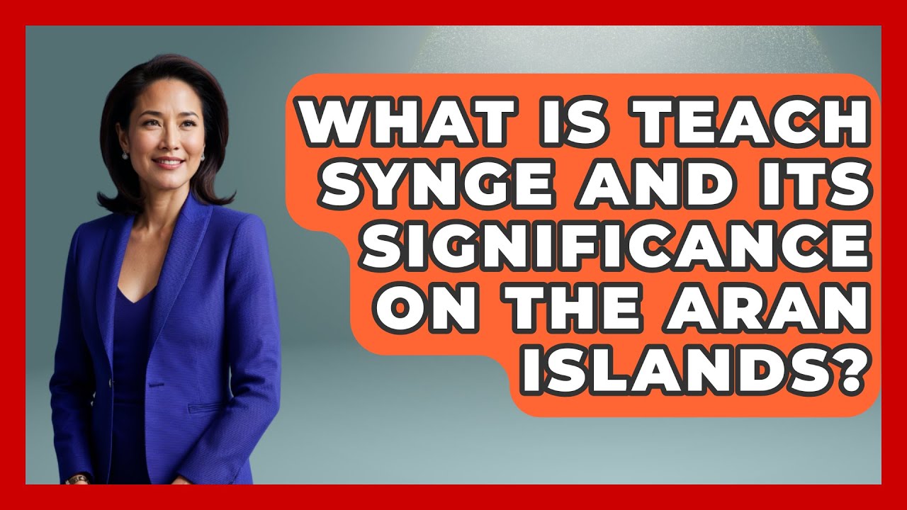 What Is Teach Synge and Its Significance on the Aran Islands ...