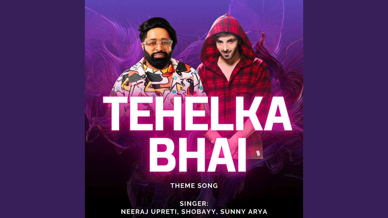 Tehelka Bhai (Theme Song) - YouTube