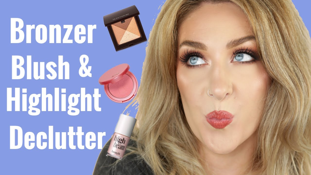 Bronzer, Blush and Highlighter Declutter | Makeup Collection Declutter - YouTube