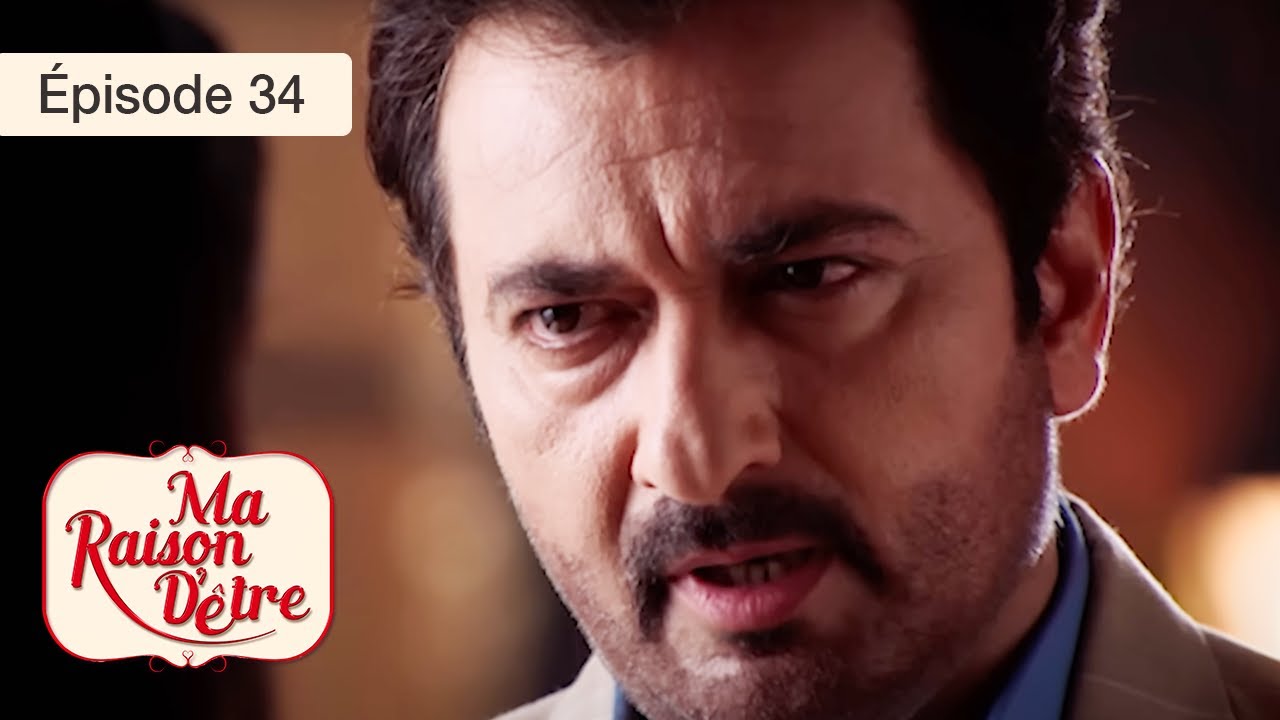 Ma raison d’être - Ep 34 - Série en français - HD - YouTube