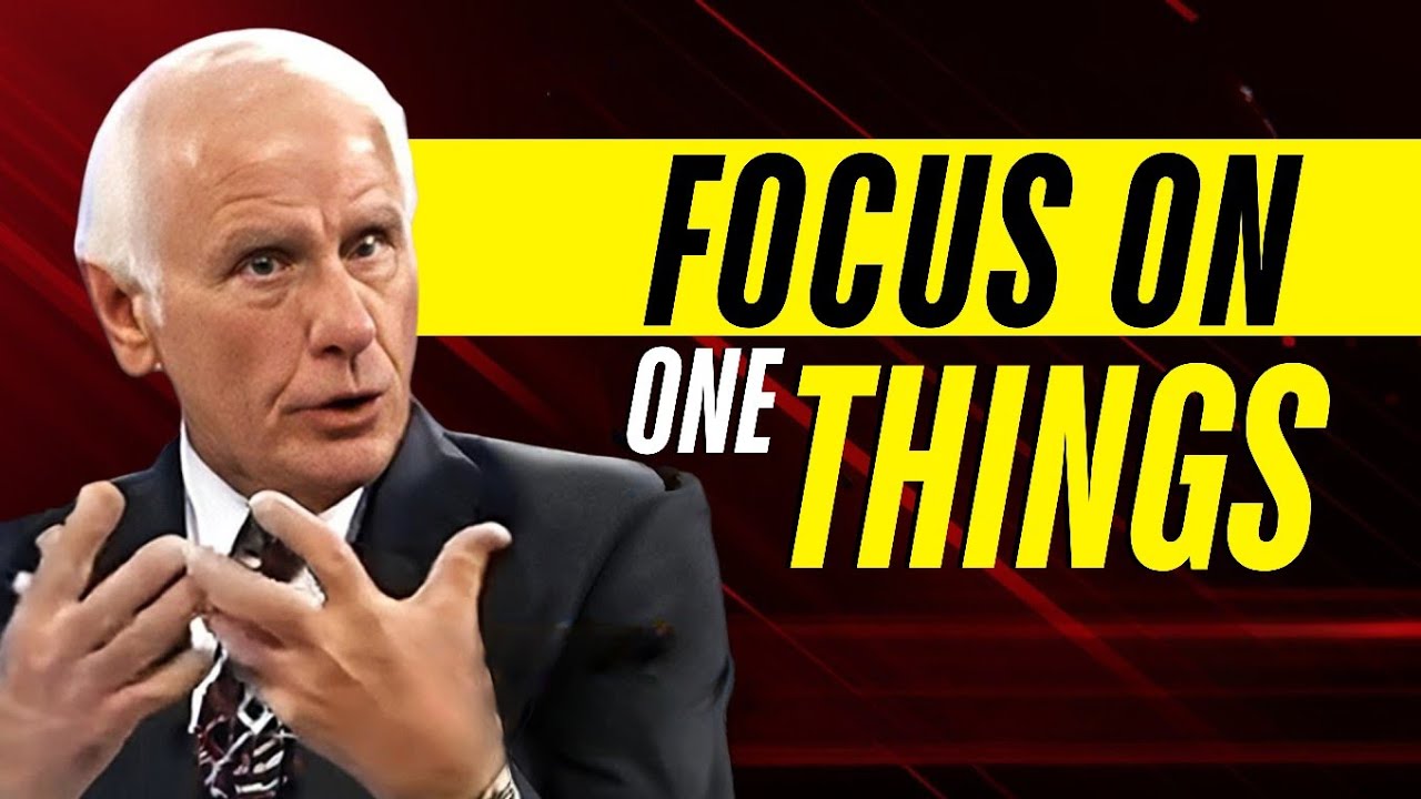 Jim Rohn - Focus On One Thing | Focus on Yourself | How to Focus on You ...