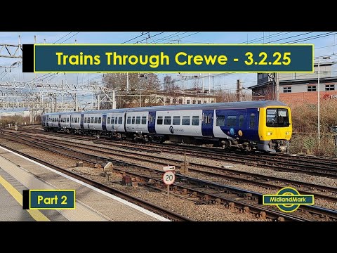 Rail Lines - Trains Through Crewe (Part 2) - 3rd February 2025 - YouTube
