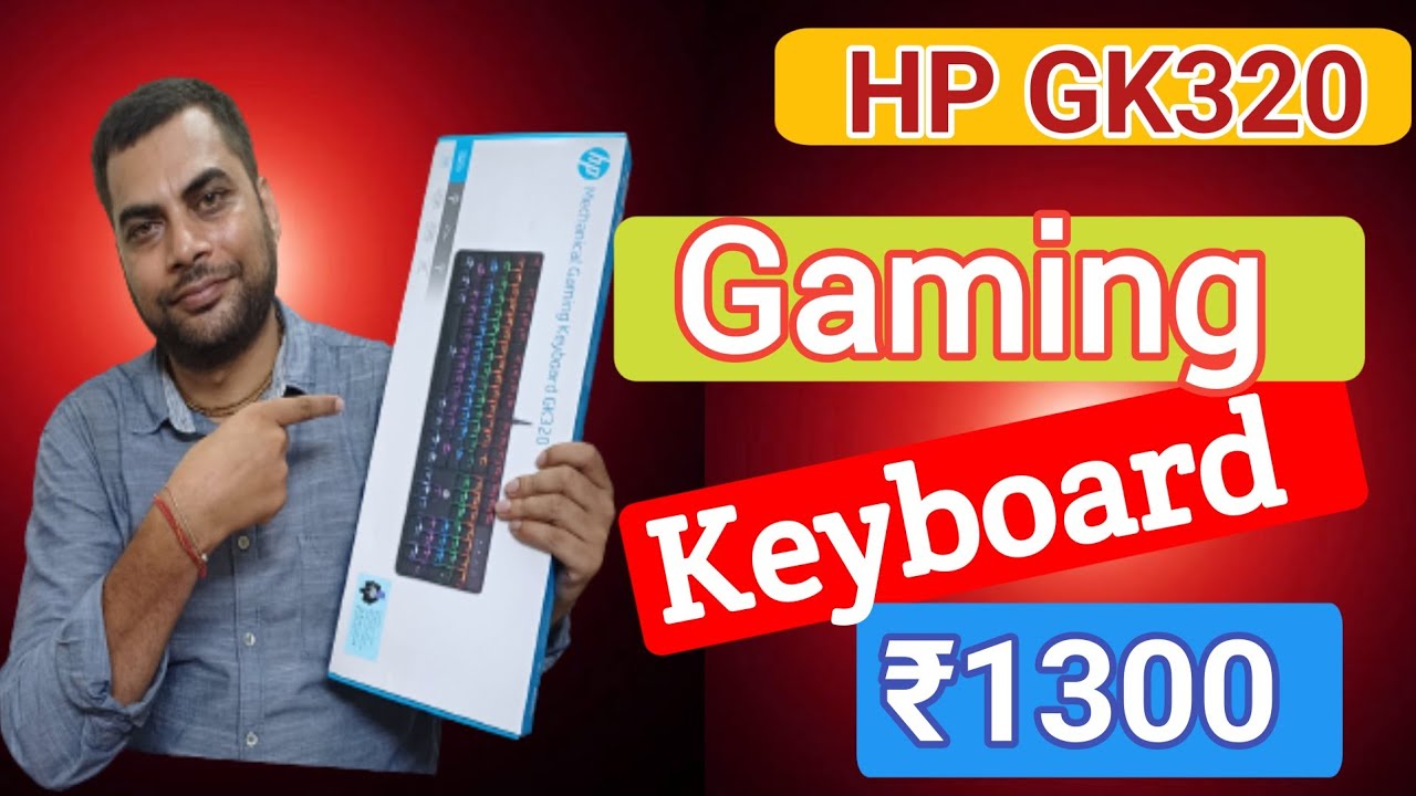 HP GK320 MECHANICAL KEYBOARD UNBOXING & REVIEW || HP GK320 GAMING M ...
