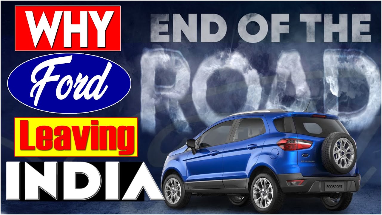 Why Ford is leaving India | Mistakes of Ford in India | Eng with Sub ...