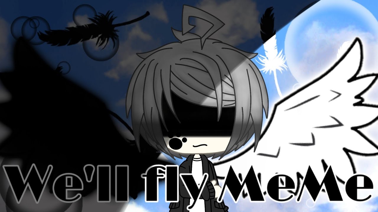 We'll fly meme (Gacha life) - YouTube