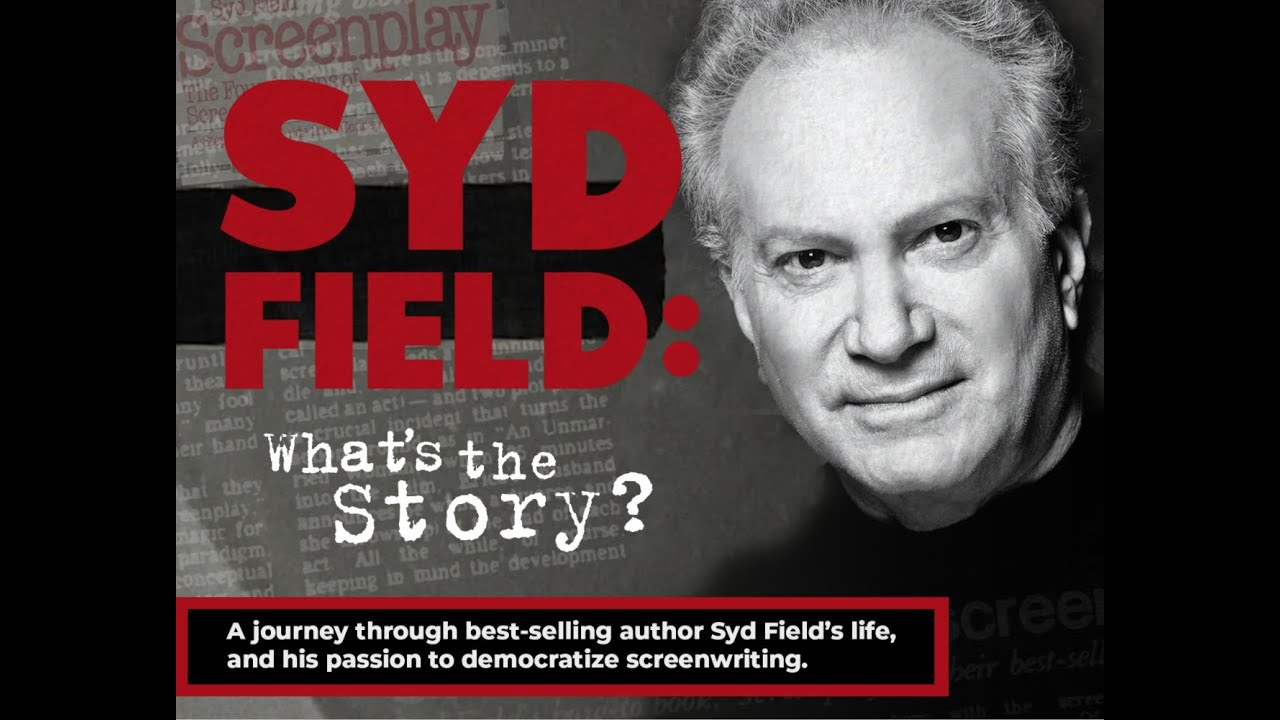 Syd Field What's the Story? - YouTube