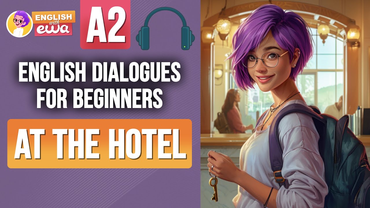 Improve your English with Simple Dialogues for Beginners 🎧 At the Hotel ...