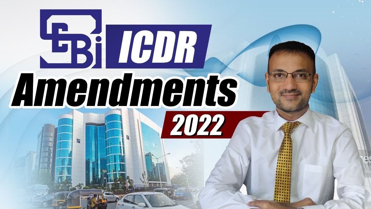 SEBI ICDR Regulation Amendment 2022 | CS Executive | CS Professional ...