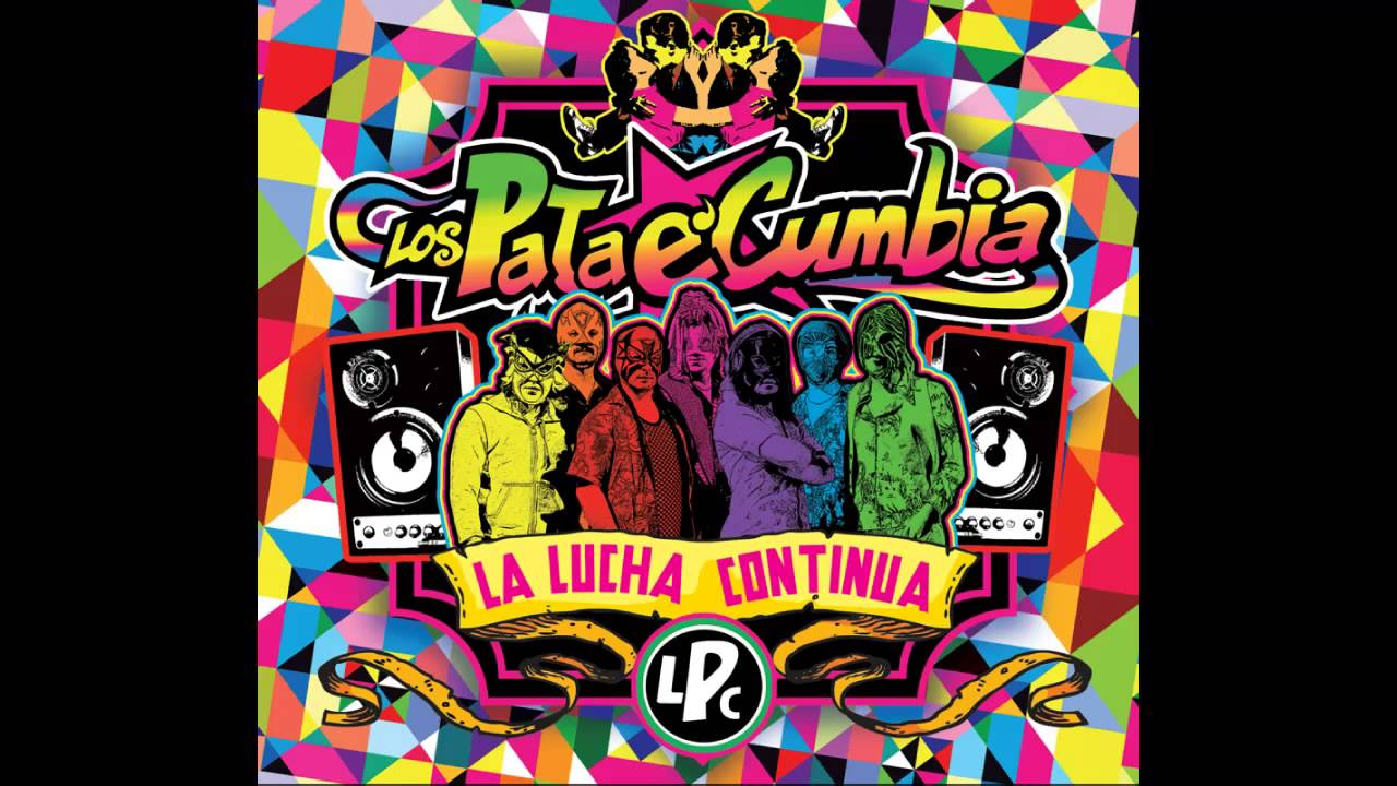 La Lucha Continua - Los Pata e Cumbia - Disco Completo - YouTube