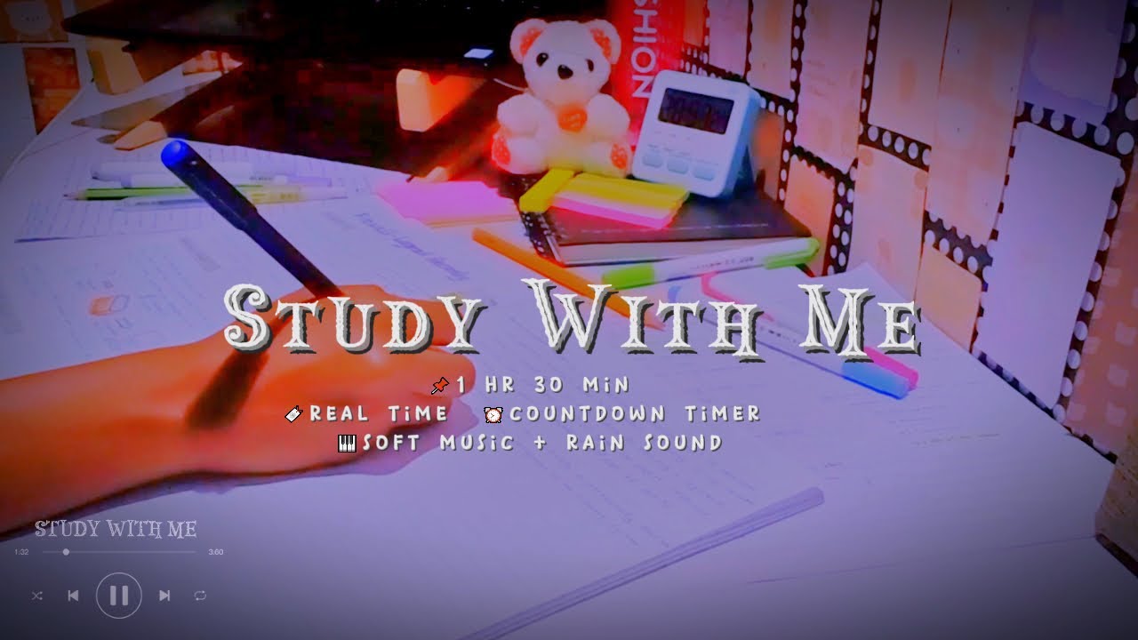📖 1.5 hours study with me #1 🧸 || real time + countdown + rain sound ...