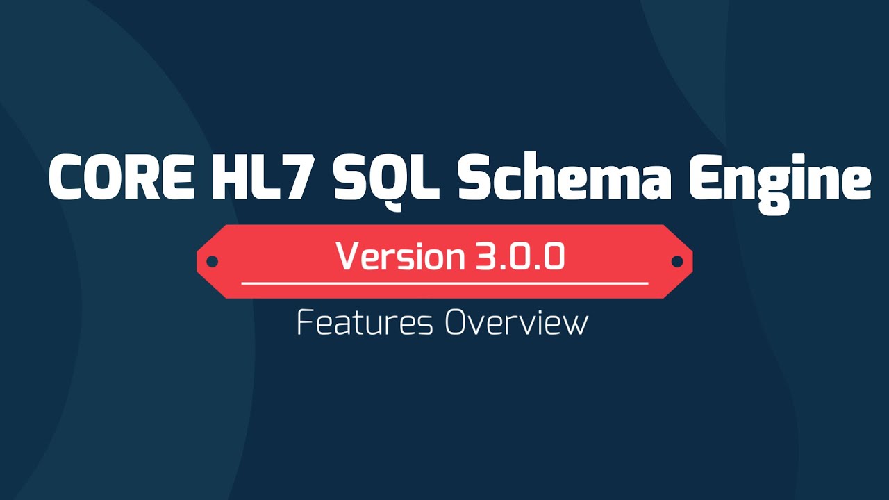CORE HL7 MS SQL Schema Engine Version 3.0 - YouTube