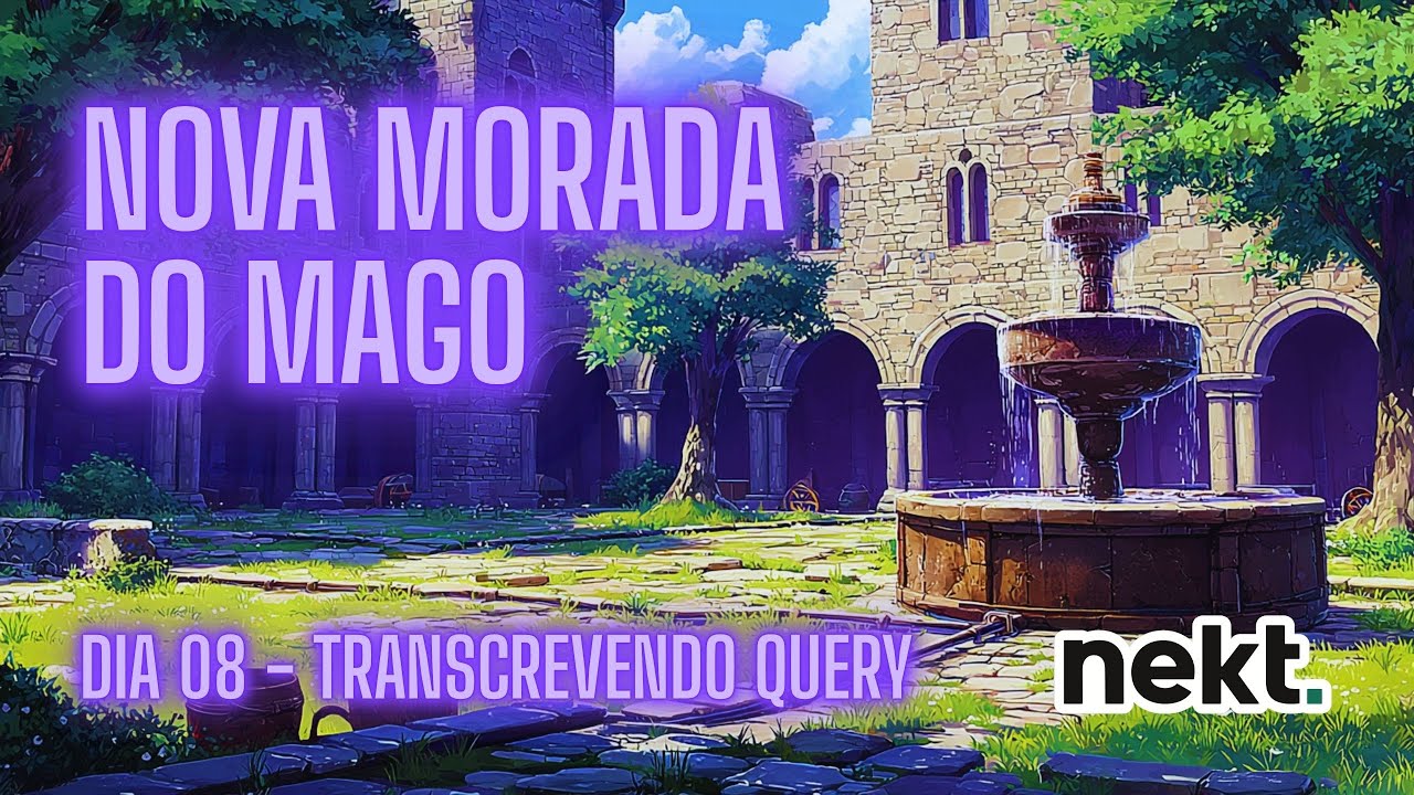 Nekt: nova morada do Mago - Ep 08 Transcrevendo Queries - YouTube