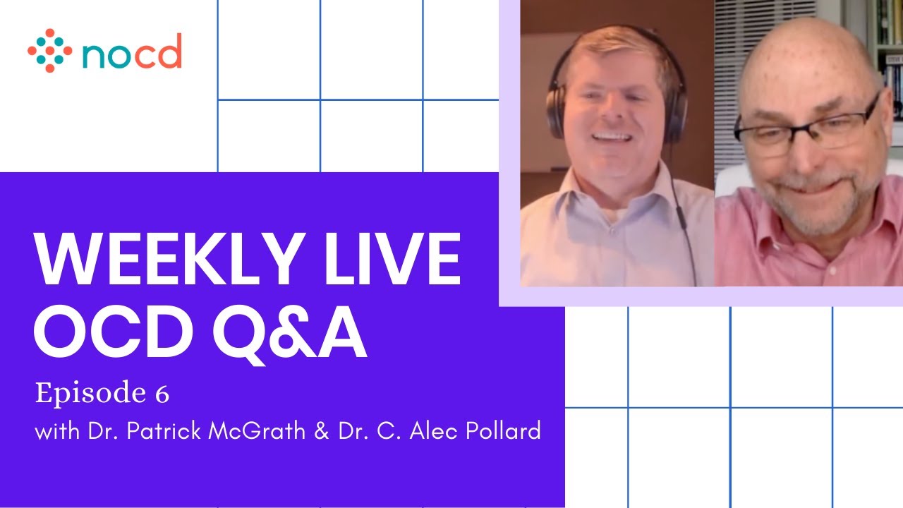 Weekly Live OCD Webinar with Dr. McGrath & Dr. C. Alec Pollard - YouTube