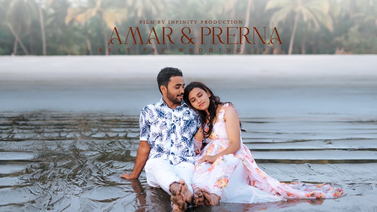 Love's Serenade: Amar & Prerna's Enchanting Pre-Wedding Highlight | Infinity Production | 2023 ...