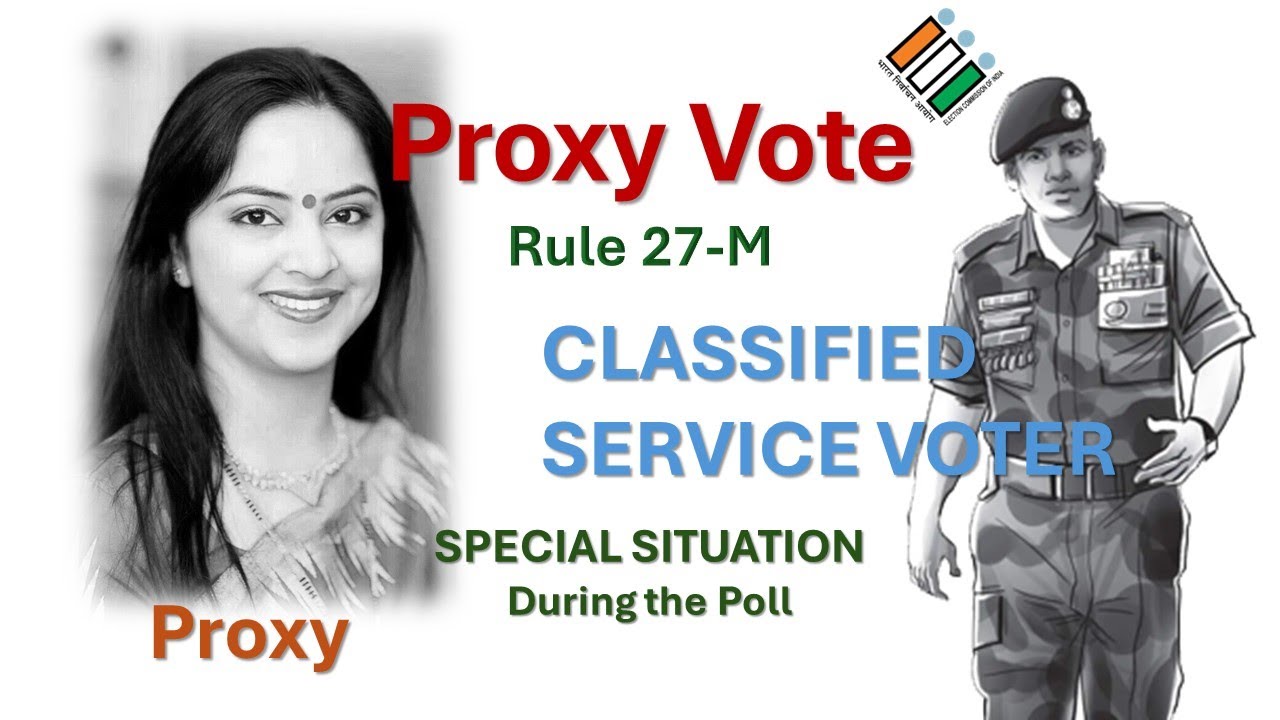 Proxy Vote || Classified Service Voter || Voting by Proxy || Service ...
