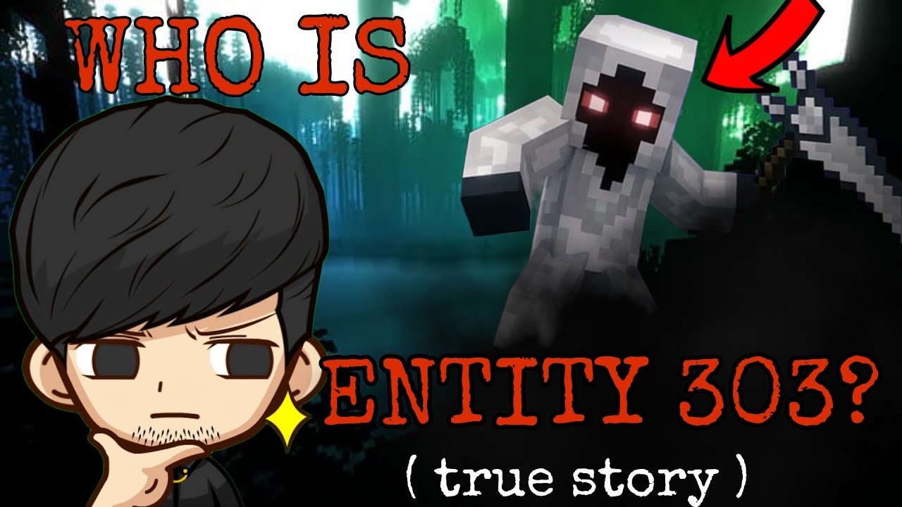 The True Story of Entity 303: Minecraft Horror. - YouTube