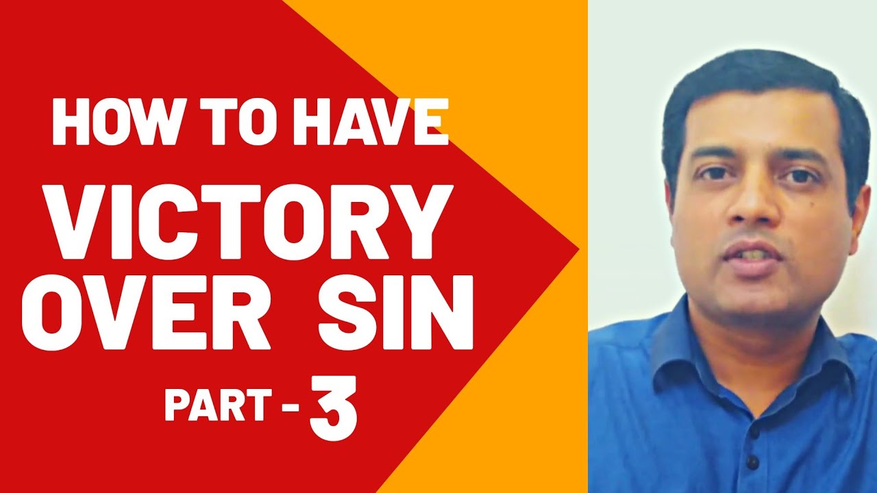 Victory Over Sin/Overcome Sin - Part 3 (2 Facts You Need To Know ...
