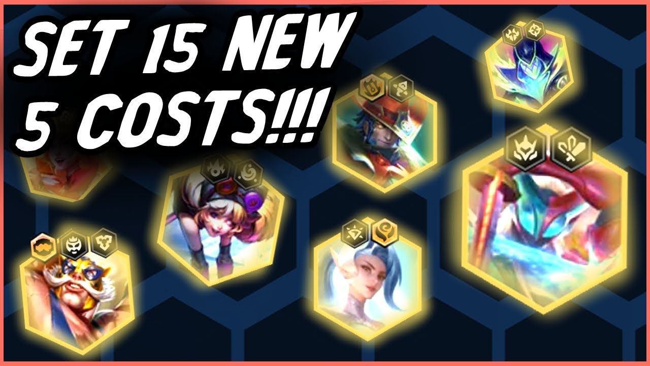 ALL NEW 5 COSTS!!! Introducing TFT SET 15 Legendary Units!!!! - YouTube