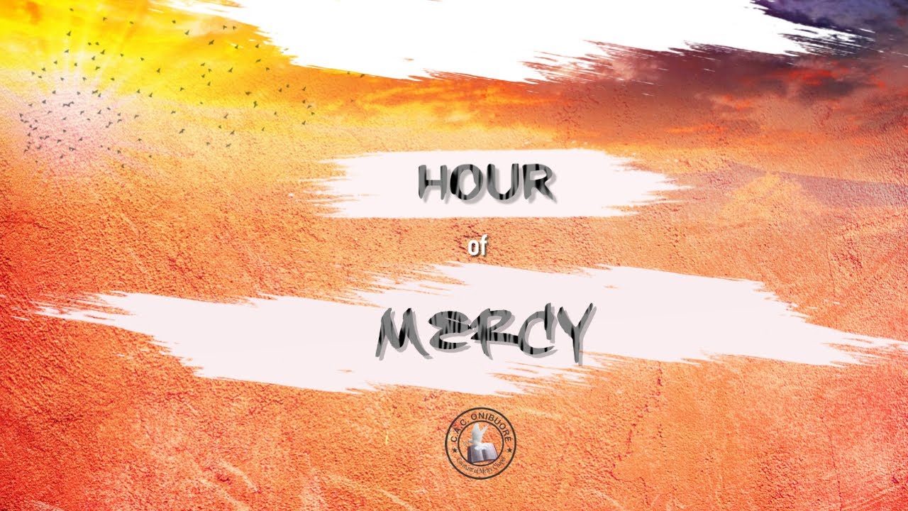 ACT OF MERCY IN LIFE'S JOURNEY || HOUR OF MERCY || 22ND JANUARY, 2025 ...