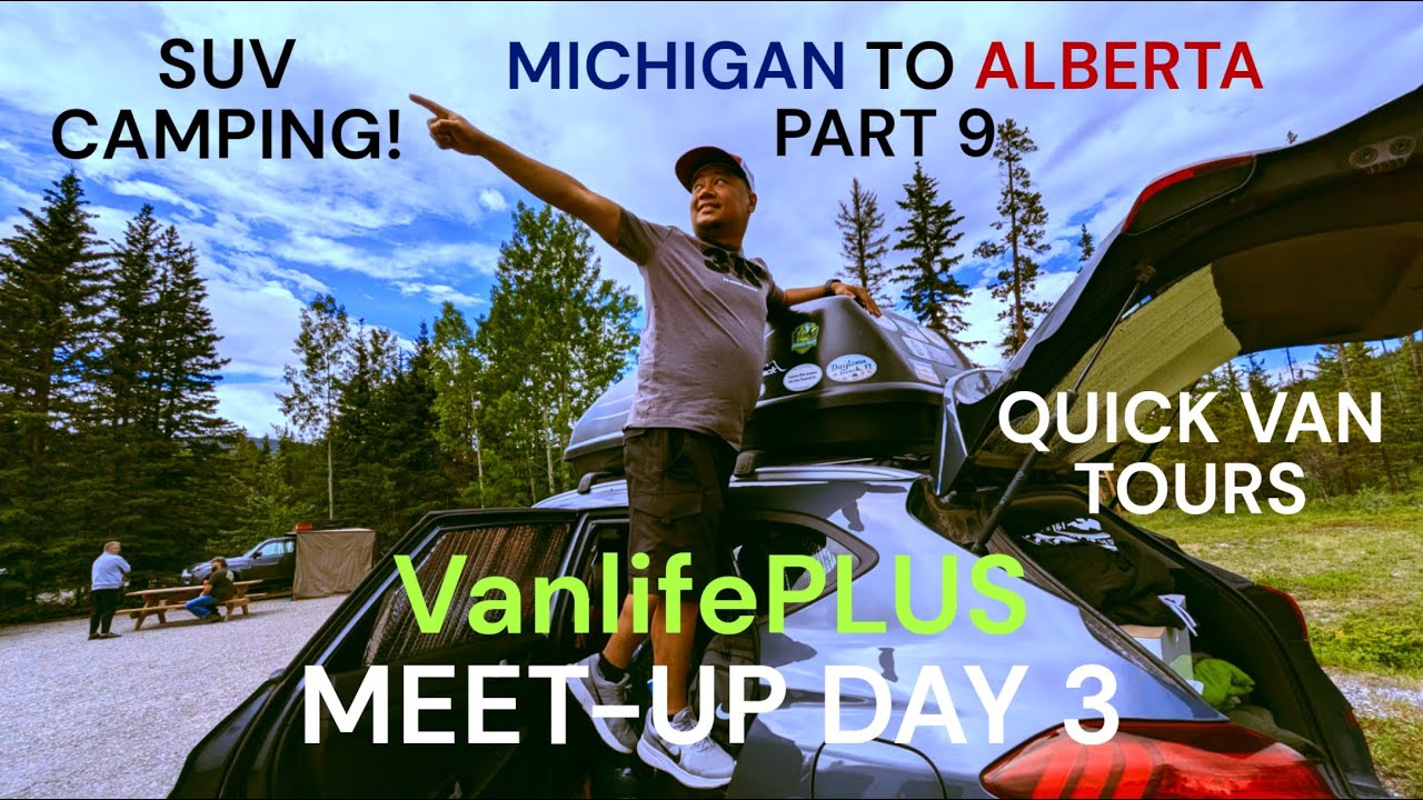 Day 3 SUV Camping in Kananaskis with VanlifePLUS | Quick Van Tours ...