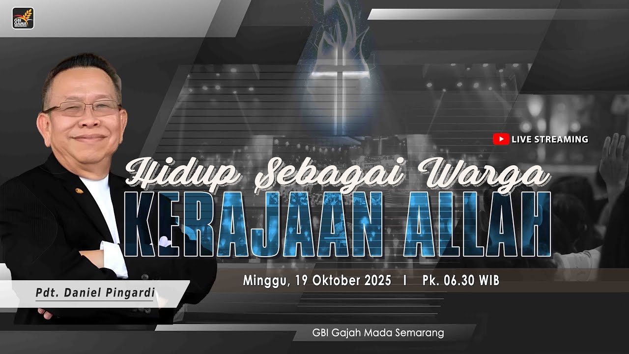 "HIDUP SEBAGAI WARGA KERAJAAN ALLAH" Pdt. Daniel Pingardi I 19 Oktober ...