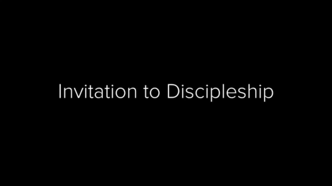 Invitation to Discipleship - YouTube