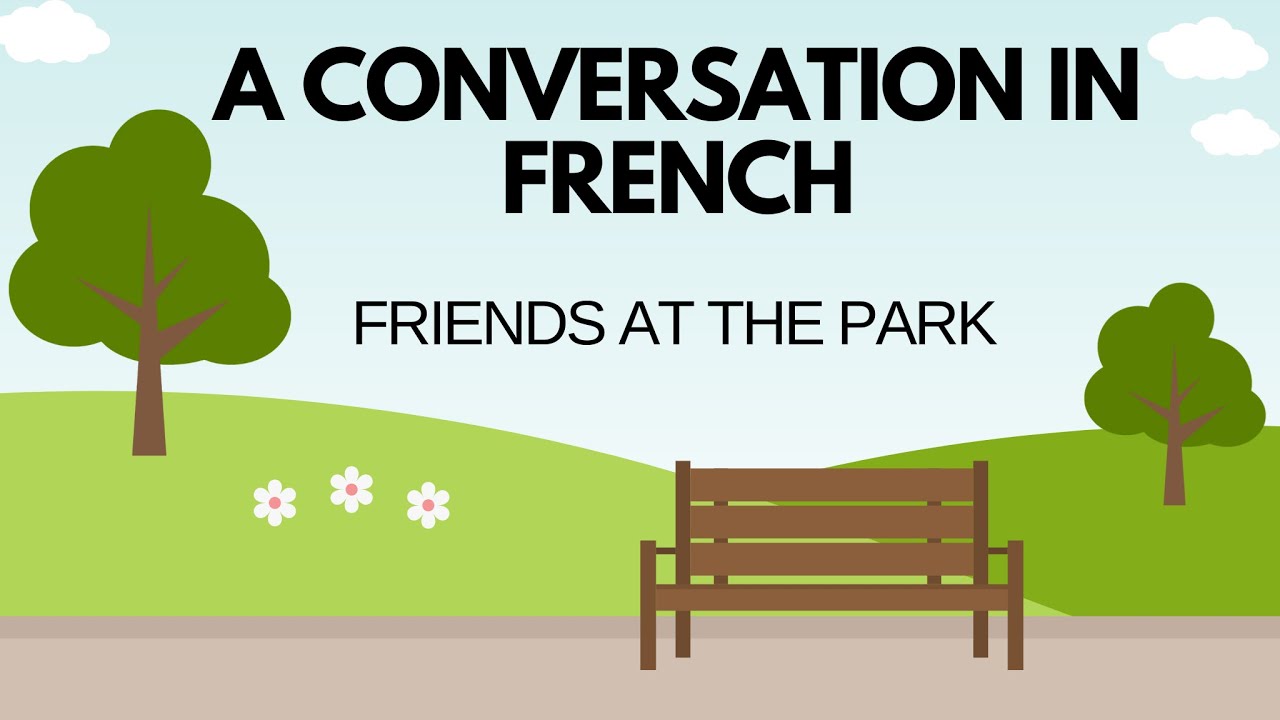 Interactive conversation 1: Improve your French speaking, listening and ...