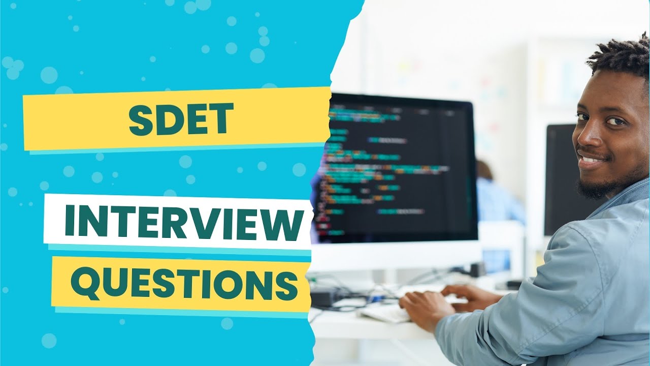SDET Interview Questions (with answers & tips) - YouTube