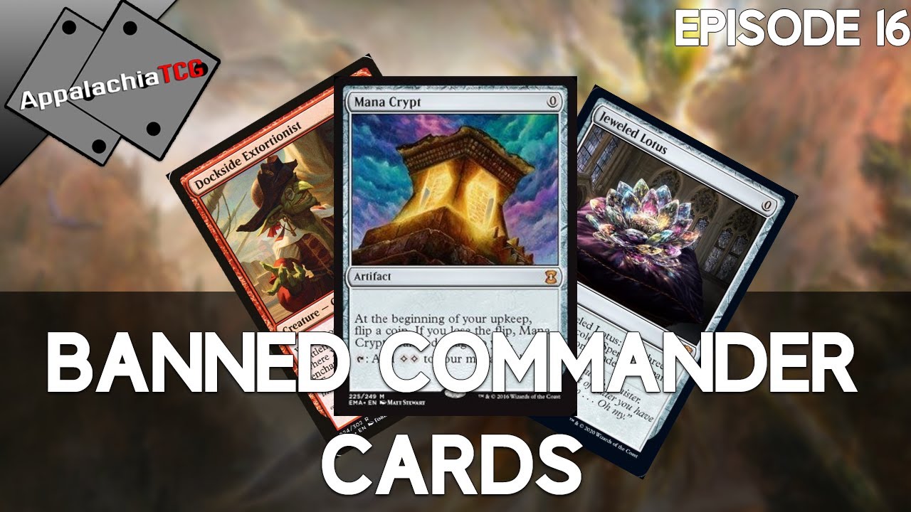 Magic the Gathering’s Biggest Commander Ban Explained | AppalachiaTCG ...